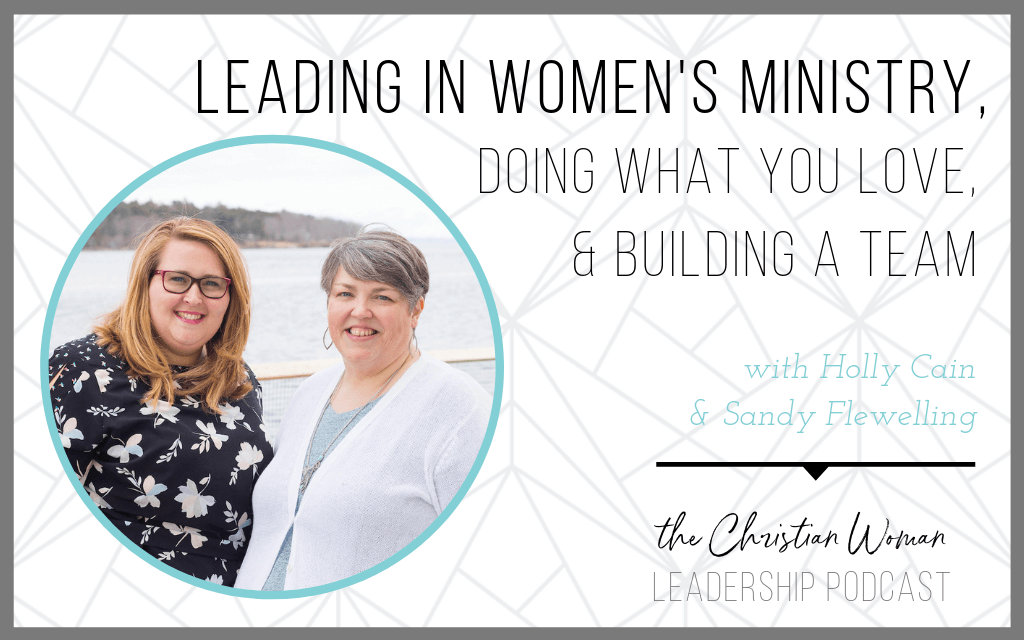 Episode 42: Leading in Women’s Ministry, Doing What You Love ...